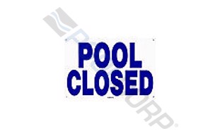 POOL360 | 12" x 18" Horizontal POOL CLOSED Sign
